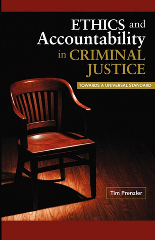 Ethics and Accountability in Criminal Justice: Towards a Universal ...