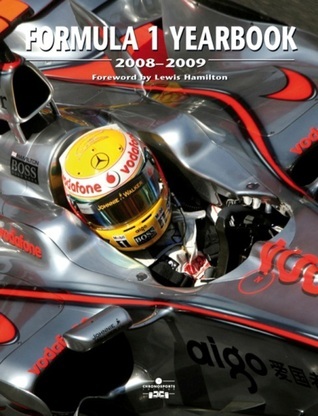 Formula 1 Yearbook 2008-09 by Luc Domenjoz | Goodreads