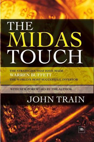 The Midas Touch: The strategies that have made Warren Buffett the world ...