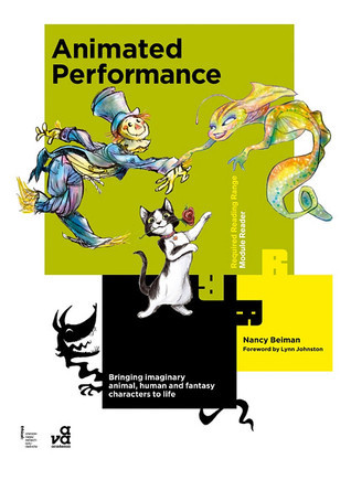 Animated Performance: Bringing Imaginary Animal, Human and Fantasy Characters to Life by Nancy ...