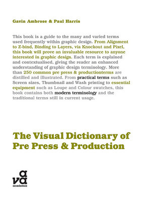 The Visual Dictionary of Pre-Press and Production by Gavin Ambrose ...