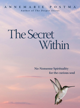 The Secret Within: No-Nonsense Spirituality for the Curious Soul by ...
