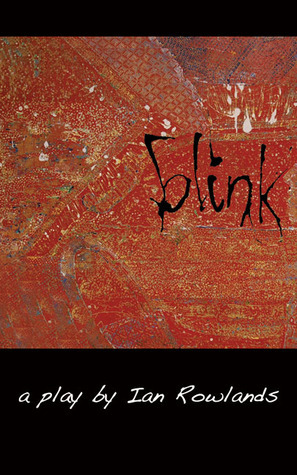 Blink by Ian Rowlands | Goodreads