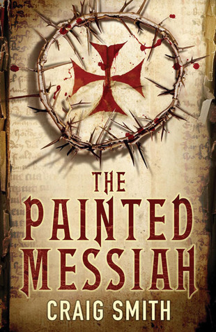 The Painted Messiah (Kate Kenyon #1) by Craig Smith | Goodreads