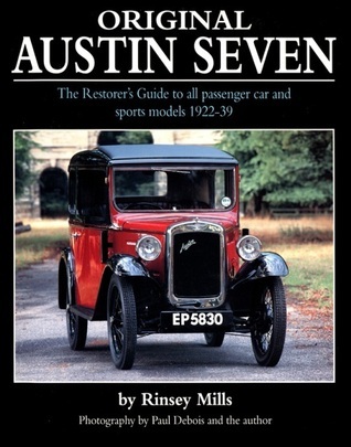Original Austin Seven: The Restorer's Guide to all passenger car and ...