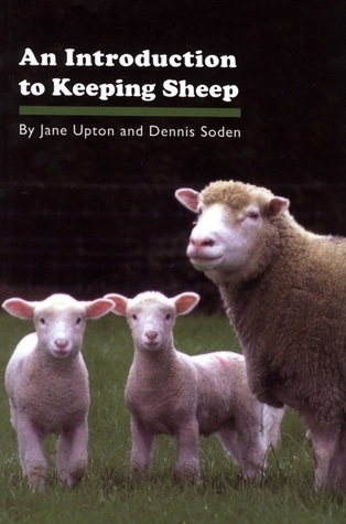 An Introduction to Keeping Sheep by Jane Upton | Goodreads
