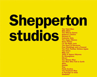 Shepperton Studios: A Visual Celebration by Morris Bright | Goodreads