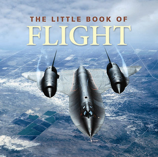 The Little Book of Flight by David Curnock | Goodreads