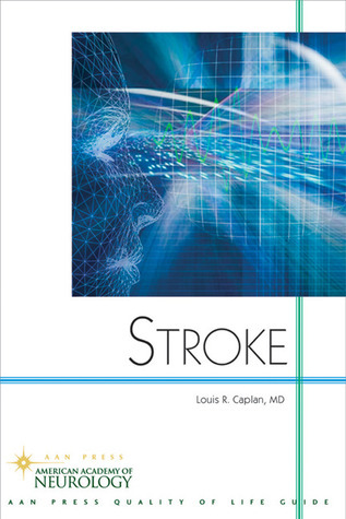 Stroke by Louis R. Caplan MD | Goodreads