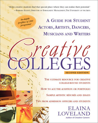 Creative Colleges: A Guide for Student Actors, Artists, Dancers ...
