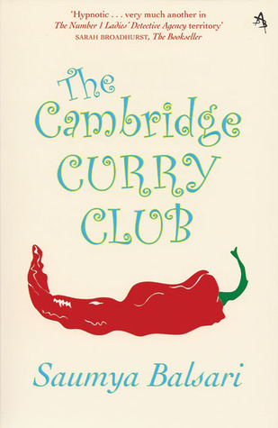 Cambridge Curry Club by Saumya Balsari | Goodreads