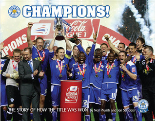 Champions! (Leicester City FC): The Story of How the Title Was Won by ...