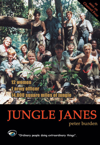 Jungle Janes by Peter Burden | Goodreads