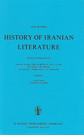 History of Iranian Literature by J. Rypka | Goodreads
