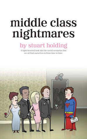 Middle Class Nightmares: The Curse of Social Awkwardness by Stuart ...