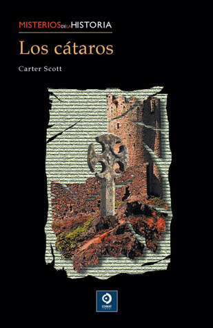 Los cátaros by Carter Scott | Goodreads