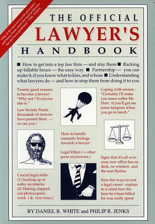 The Official Lawyer's Handbook by Daniel R. White | Goodreads