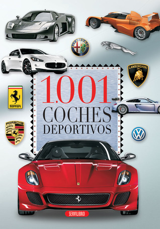 1.001 coches deportivos (Spanish Edition) by Servilibro | Goodreads