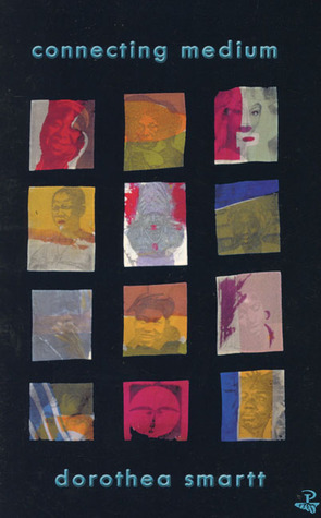 Connecting Medium by Dorothea Smartt | Goodreads