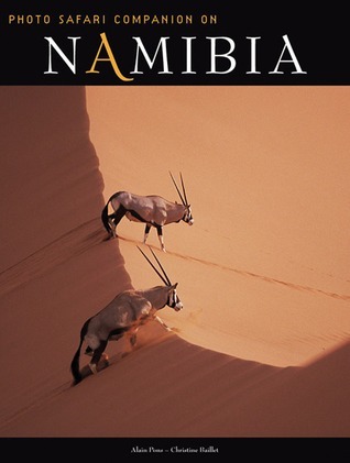 Namibia (Safari Companions) by Alain Pons | Goodreads