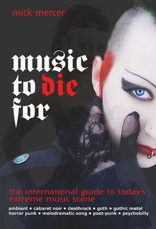 Music to Die For: The International Guide to the Last Great Underground ...