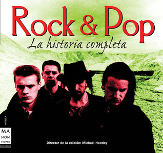 Rock & Pop: La historia completa (Spanish Edition) by Richard Buskin ...