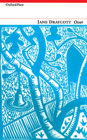 Over by Jane Draycott | Goodreads