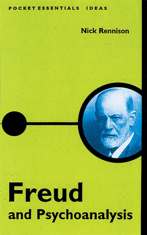 Freud and Psychoanalysis (Pocket Essential series) by Nick Rennison ...