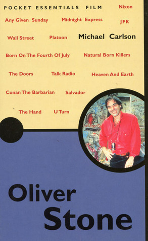 Oliver Stone (Pocket Essential series) by Michael Carlson | Goodreads