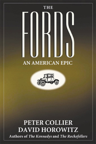 The Fords: An American Epic by Peter Collier | Goodreads
