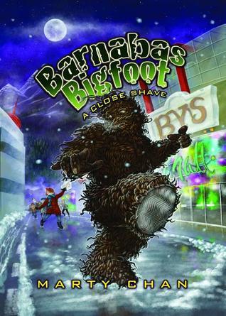 Barnabas Bigfoot: A Close Shave by Marty Chan | Goodreads