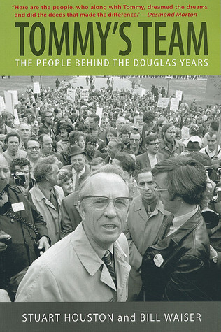 Tommy's Team: The People Behind the Douglas Years by Bill Waiser ...