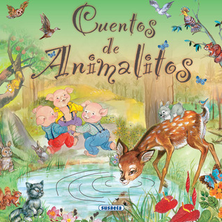 Cuentos de animalitos (El Baúl de los Cuentos) by Susaeta Ediciones ...