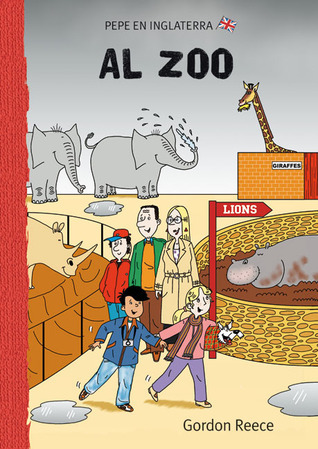Al zoo (Pepe en Inglaterra) (Spanish Edition) by Gordon Reece | Goodreads