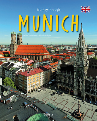 Journey Through Munich (Journey Through series) by Christine Metzger ...
