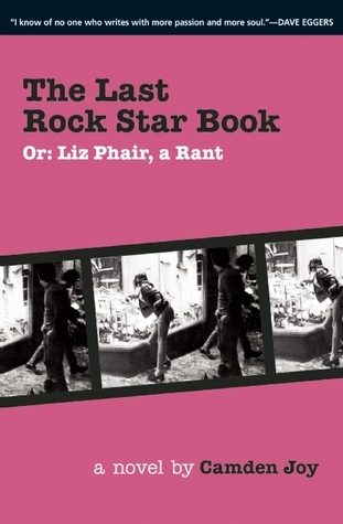 The Last Rock Star Book or: Liz Phair, A Rant by Camden Joy | Goodreads