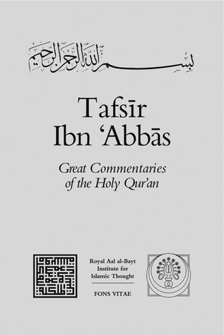 Tafsir Ibn 'Abbas by Abdullah Ibn 'Abbas | Goodreads