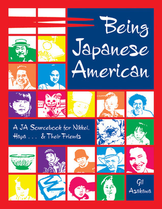 Being Japanese American: A JA Sourcebook for Nikkei, Hapa . . . & Their ...