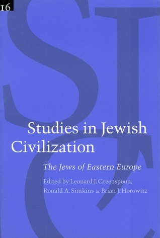 The Jews of Eastern Europe by Leonard J. Greenspoon | Goodreads