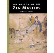 The Wisdom of the Zen Masters by Tim Freke | Goodreads