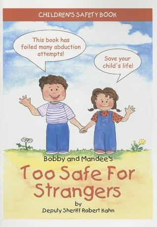 Bobby and Mandee's Too Safe for Strangers: Children's Safety Book by ...