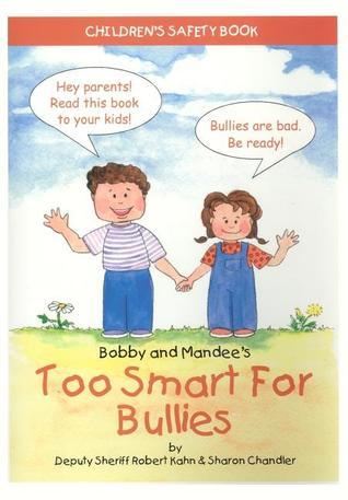 Bobby and Mandee's Too Smart for Bullies: Children's Safety Book by ...