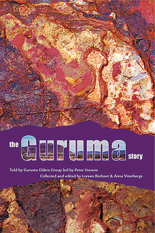 Guruma Story by Peter Stevens | Goodreads