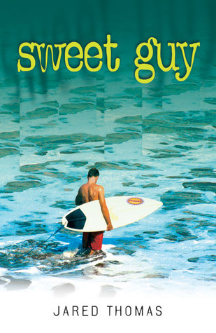 Sweet Guy by Jared Thomas | Goodreads