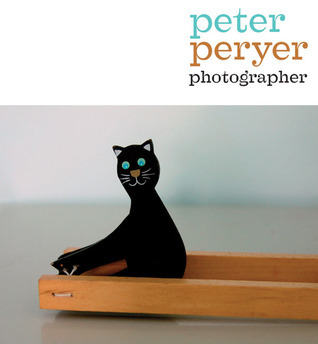 Peter Peryer, Photographer by Peter Simpson | Goodreads