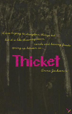 Thicket by Anna Jackson | Goodreads