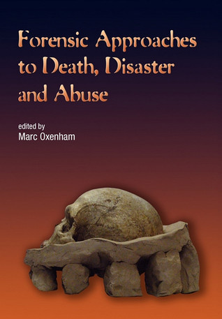 Forensic Approaches to Death, Disaster and Abuse by Marc Fredrick ...