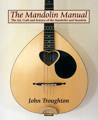 The Mandolin Manual by Crowood Press | Goodreads