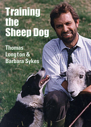 Training the Sheep Dog by Thomas Longton | Goodreads