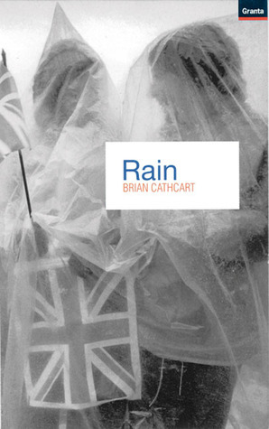 Rain by Brian Cathcart | Goodreads